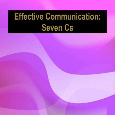 7cs of communication in the field of socity and communication skills ...