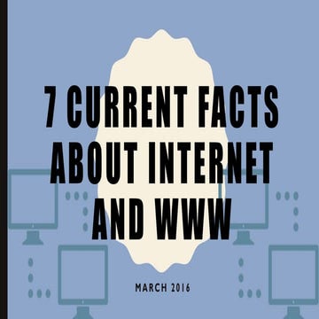 7 Current facts about Internet and WWW | PPT