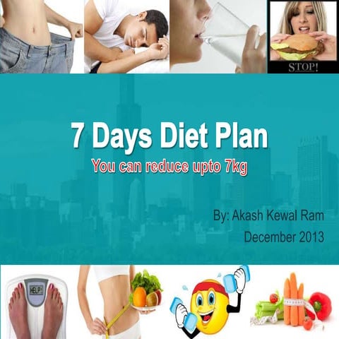 7 days diet plan to reduce upto 7kg weight | PPT