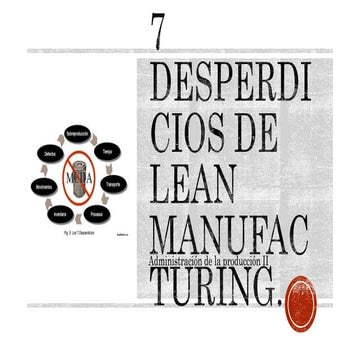 7 desperdicios de lean manufacturing | PPTX