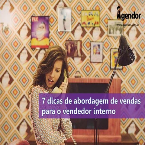 7 dicas de abordagens de vendas para o vendedor interno | PDF