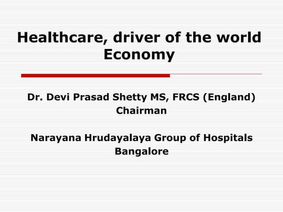 The Future of Healthcare: Insights from Dr. Devi Prasad Shetty | PPT