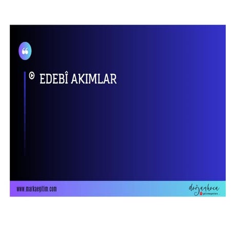 edebi akimlar hakkında gelişmiş detaylı sunum | PDF