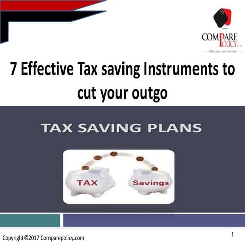 7 effective tax saving instruments to cut your outgo | PPT