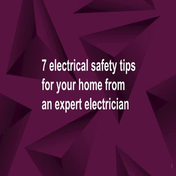 7 electrical safety tips for your home from an expert electrician | PPT