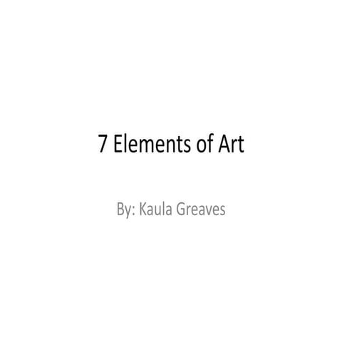 7 elements of art | PPT