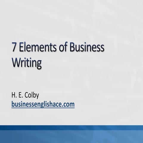 7 elements of Business Writing | PDF