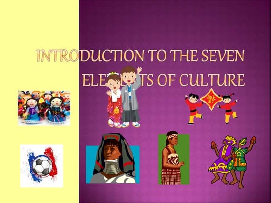7 Elements Of Culture | PPT | Religion & Spirituality