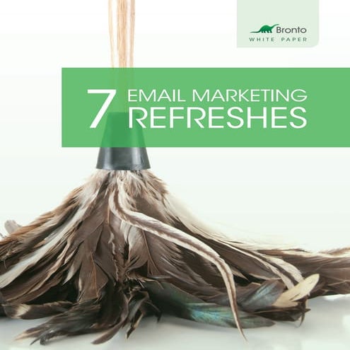 7 email marketing refreshes | PDF