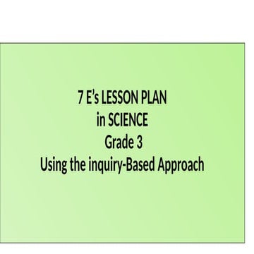 7E'S lesson plan in science POWERPOINT.pptx | Educational Assessment ...