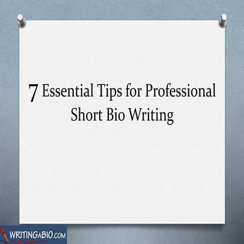 7 Essential Tips for Professional Short Bio Writing | PPTX
