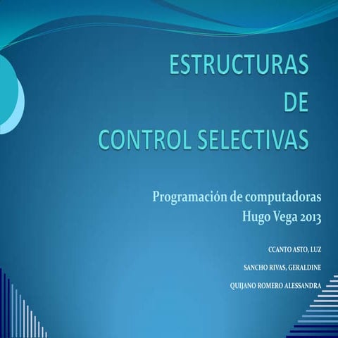 7 estructuras de control selectivas | PPTX