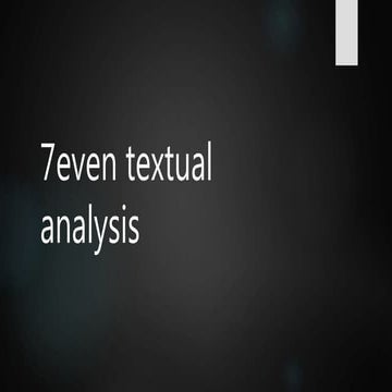 7even textual analysis | PPTX