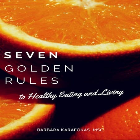 Seven Golden Rules to Healthy Eating and Living | PDF