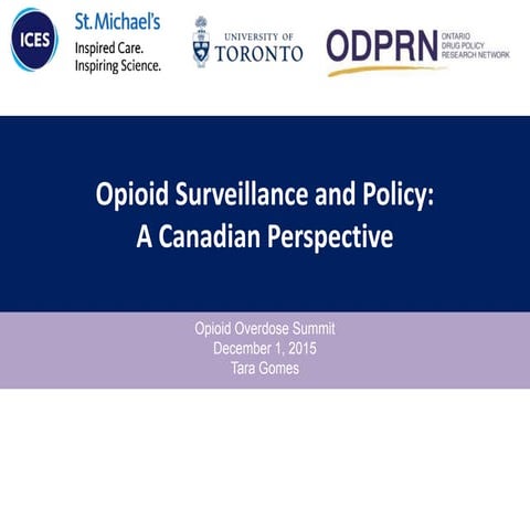 Opioid Surveillance and Policy: A Canadian Perspective by Tara Gomes ...