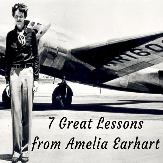 7 Great Lessons From Amelia Earhart | PDF