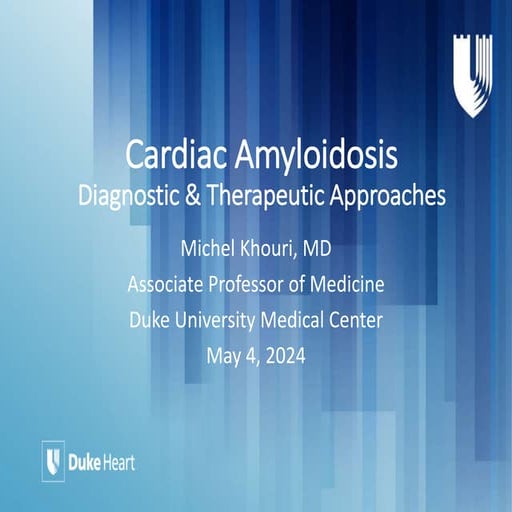 Cardiac Amyloidosis: Diagnostic & Therapeutic Approaches | PPTX