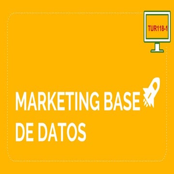 Bases de datos y utilizacion del marketing | PPTX