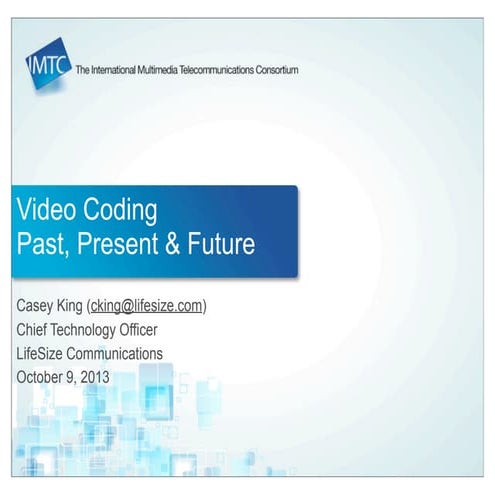 Video Coding - Past, Present & Future | PPT
