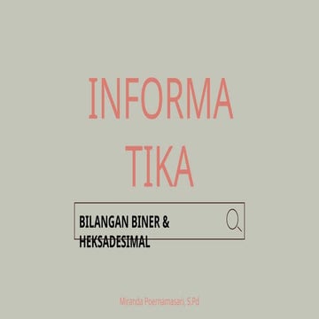 #7 INFORMATIKA - BILANGAN BINER DAN HEKSADESIMAL.pptx