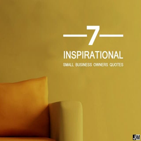 7 Inspirational Small Business Owners Quotes | PDF