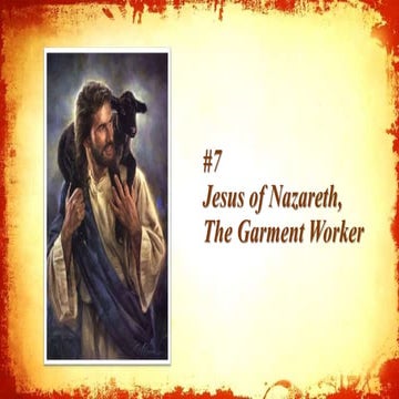 7 jesus the garment worker | PPT