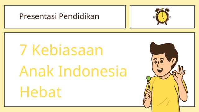 7 PEMBIASAANAN ANAK HEBAT INDONESIA.pptx