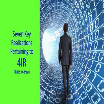 7 key realizations re: 4IR | PDF | Technology Industry | Industries