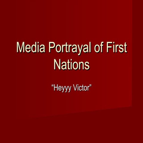 Media portrayal of first nations | PPT