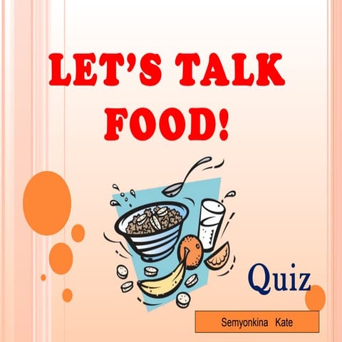 семенкина екатерина 7 класс let's talk food | PPT