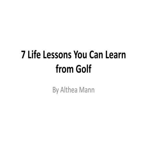 7 life lessons you can learn from golf | PPTX