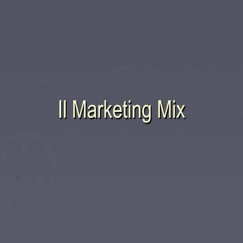 7 Il Marketing Mix | PPT