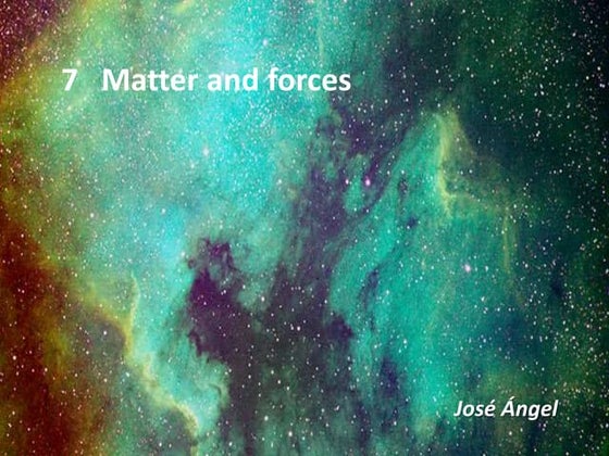 Matter and forces unit 7 | PPT