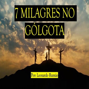 7 MILAGres no golgota.pdf