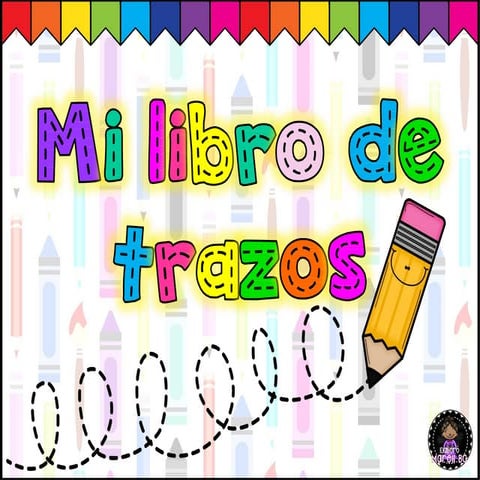 7_MI LIBRO DE TRAZOS (1).docx educación inicial | DOCX