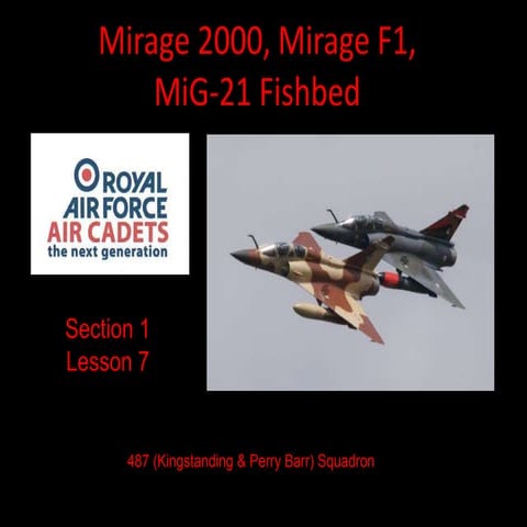 7 mirage 2000, mirage f1, mi g 21 fishbed | PPTX | Air Travel | Travel Type