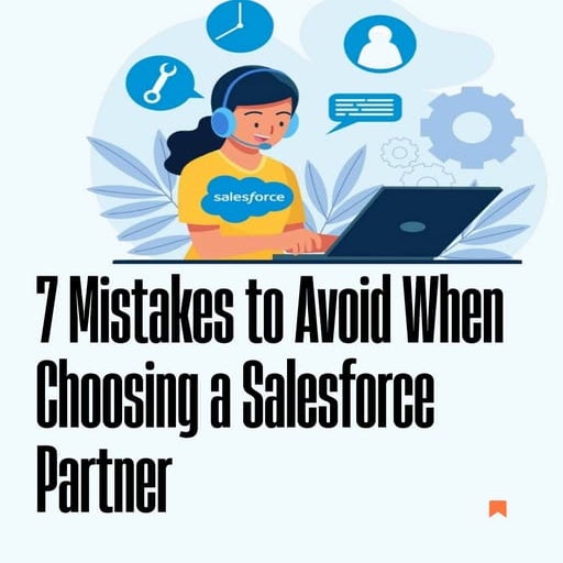 7 Mistakes to Avoid When Choosing a Salesforce Partner | PDF