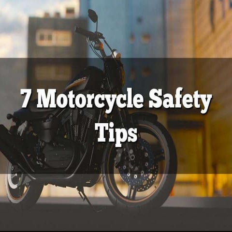 7 Motorcycle Safety Tips | PPT
