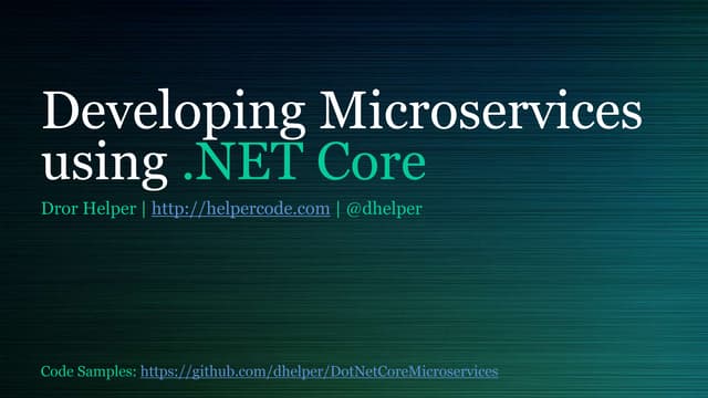 Developing multi-platform microservices using .NET core | PPT Developing multi-platform microservices using .NET core | PPT