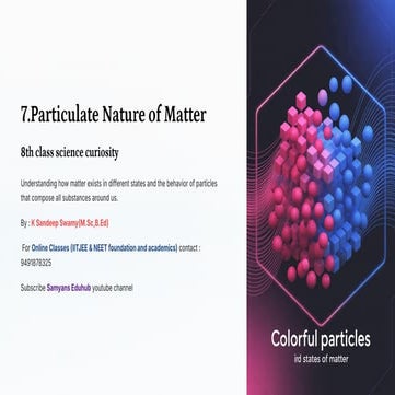 7.Particulate-Nature-of-Matter.ppt/8th class science curiosity/by k ...