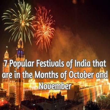 7 Popular Festivals of India that are in the Months of October and ...