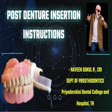 POST OPERATIVE DENTURE INSTRUCTIONS AND MANAGEMENT OF DENTURES FOR ...