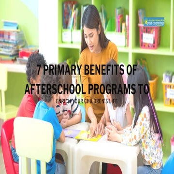 7 Primary Benefits of Afterschool Programs to Enrich your Children's ...