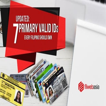 Updated: 7 Primary Valid IDs Every Filipino Should Own | PPT