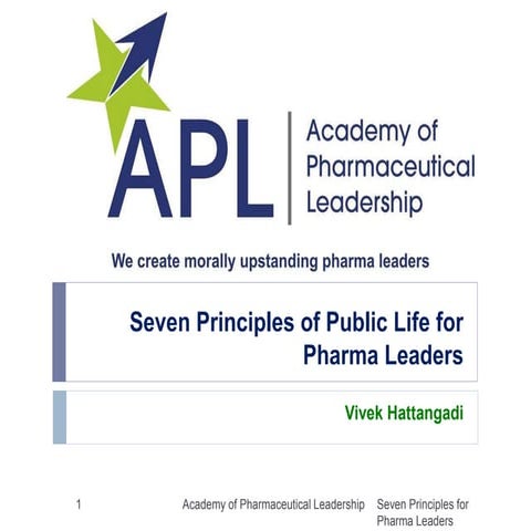 Seven Principles of Public Life for Pharma Leaders | PPSX
