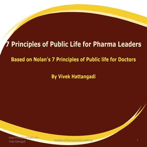 Seven Principles of Public Life for Pharma Leaders | PPSX