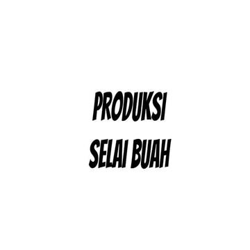 7 PRODUKSI SELAI PRINT.pptx