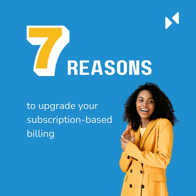 7 Reasons to upgrade your subscription business.pdf