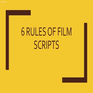 6 rules of film scripts | PPTX