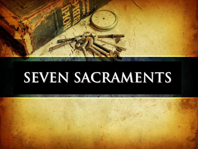 The Seven Sacraments | PPTX